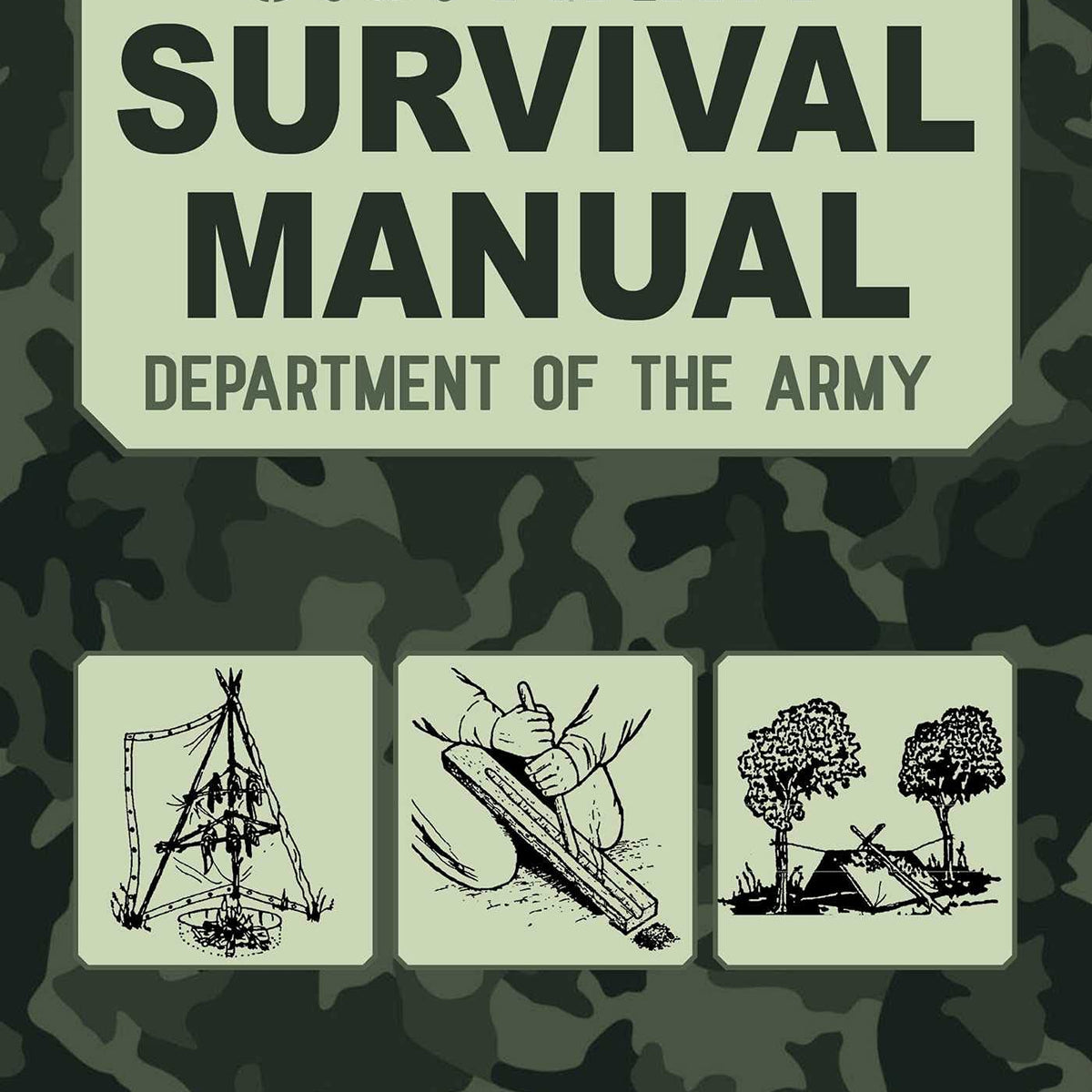 The Official U.S. Army Survival Manual – Canadian Preparedness